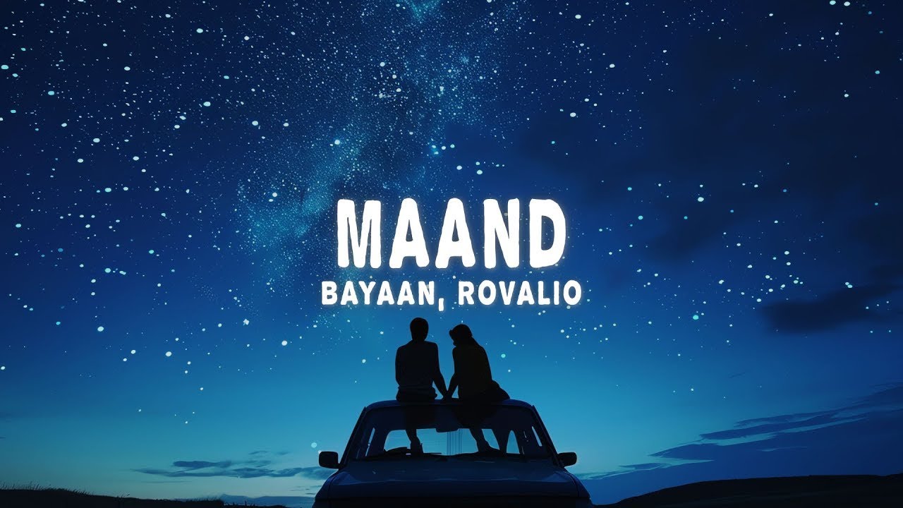 Maand (Lyrics) - Bayaan, Hasan Raheem, Rovalio | Mood Music - YouTube