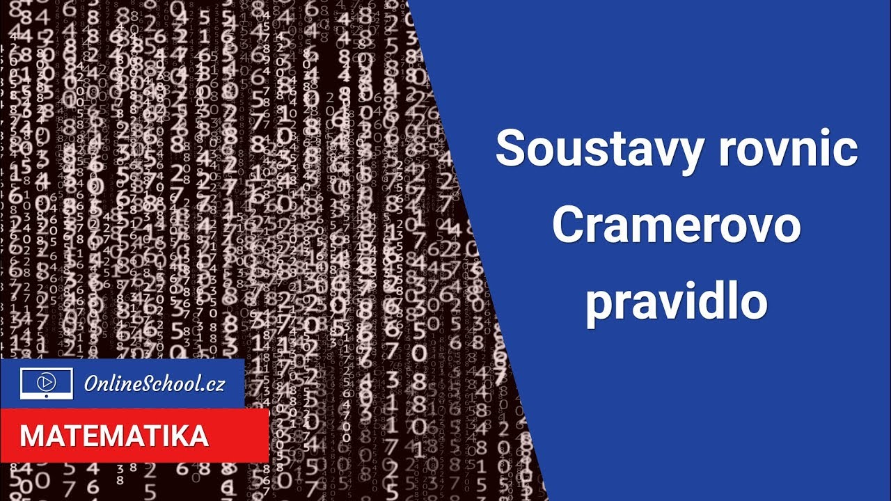 Soustavy rovnic - Cramerovo pravidlo | 9/11 Matice | Matematika ...
