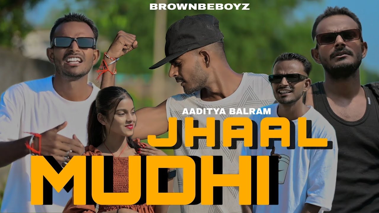JHAALMUDHI| AADITYA BALRAM | OFFICIAL RAP VIDEO | BROWNBEBOYZ - YouTube