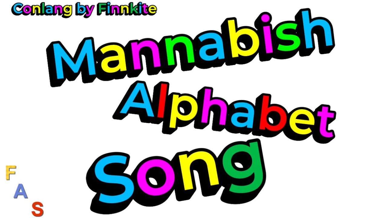 Mannabish Alphabet Song (Conlang by @finnkite) - YouTube