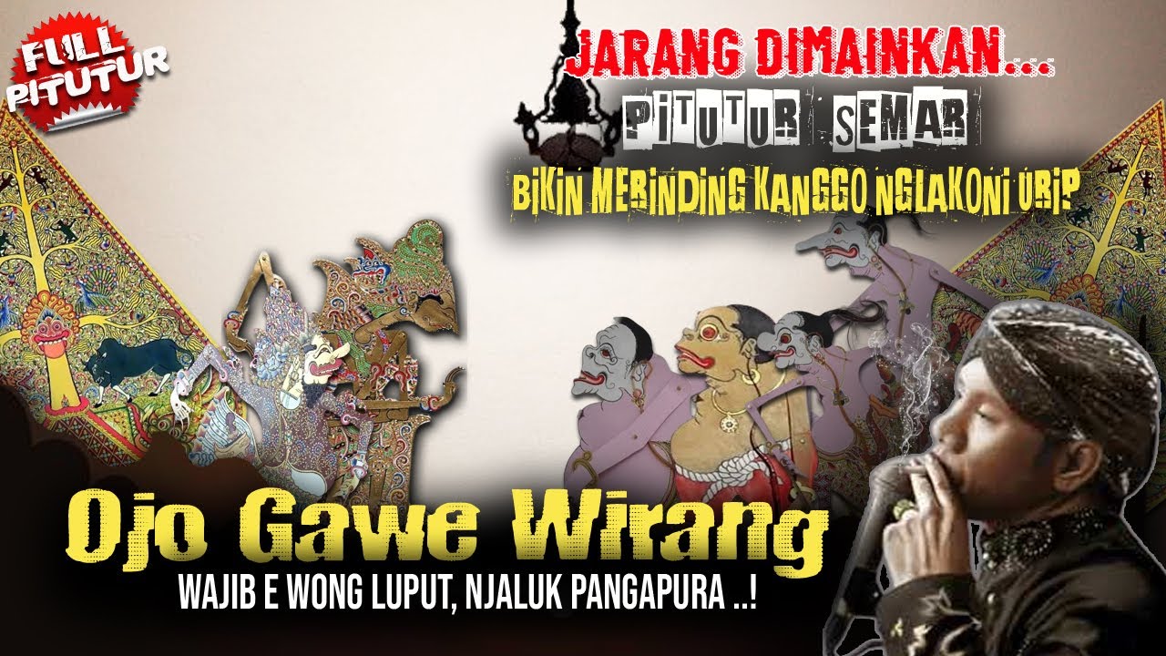 Merinding..! Pitutur Jawa Bijak Wayang Kulit Semar - Ojo Gawe Wirang ...