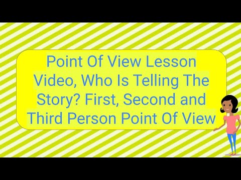 Point Of View Lesson Video, Who Is Telling The Story? First, Second and ...