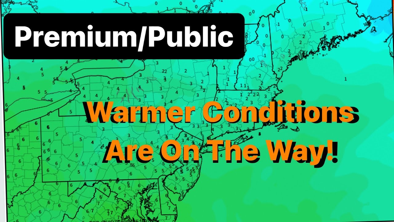 Warmer Conditions Are On The Way! - YouTube