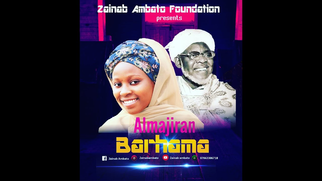 Zainab Ambato (Almajiran Barhama) audio music - YouTube