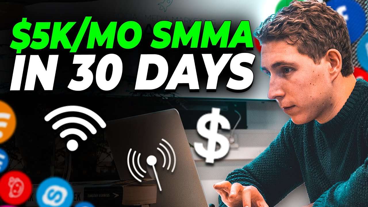 Start SMMA & Scale To $5,000/m In Just 30 Days! (Step-by-Step) - YouTube