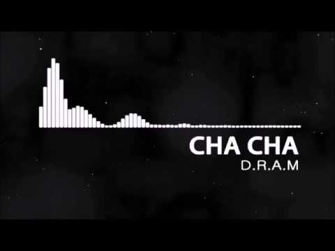Cha Cha - D.R.A.M - YouTube