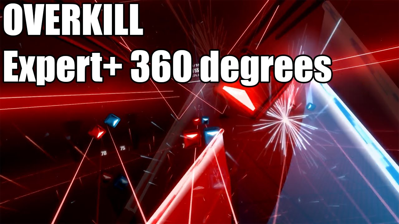 Overkill - Expert+ 360 degree pass (Beat Saber) - YouTube