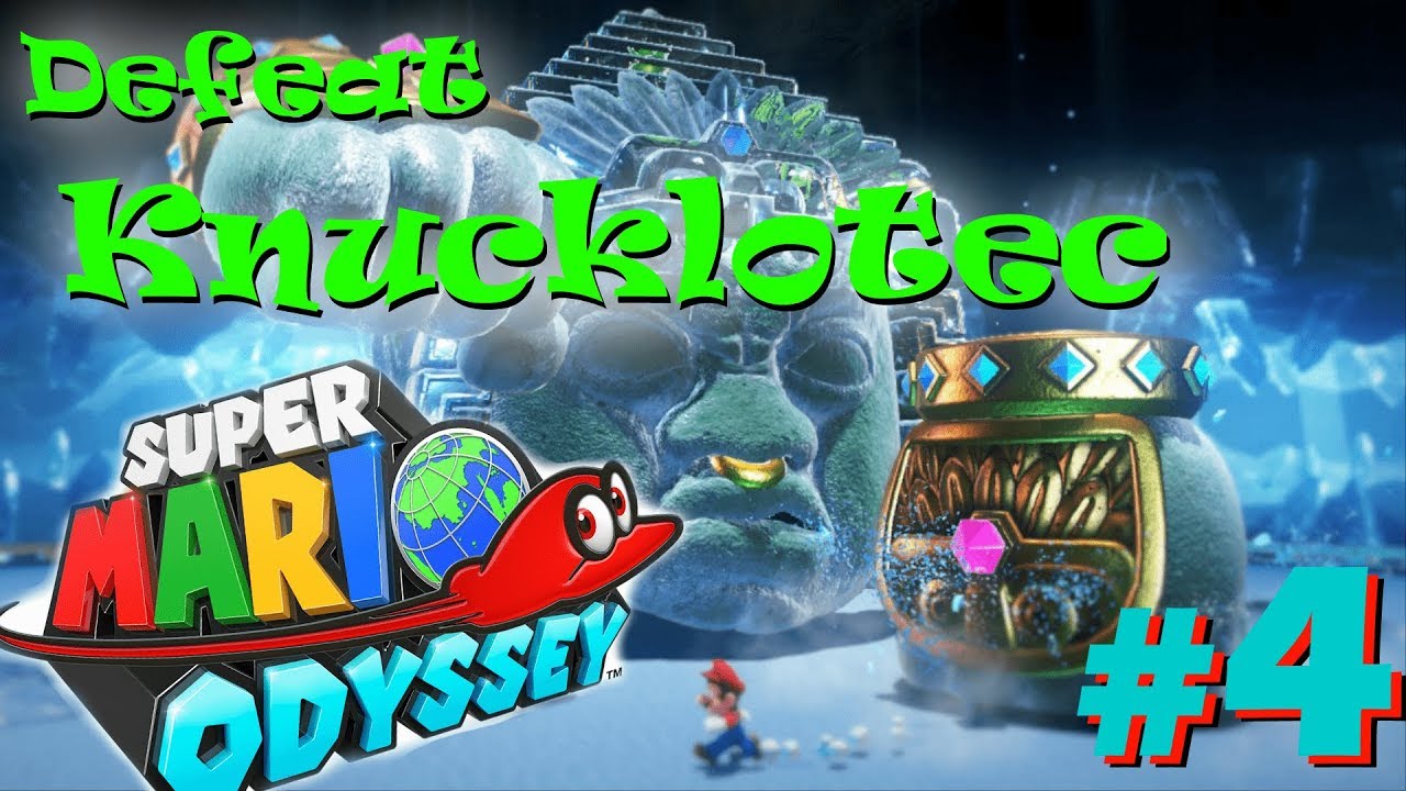 [Mario Odyssey] Ep4 Defeat Knucklotec. Going to next kingdom. - YouTube