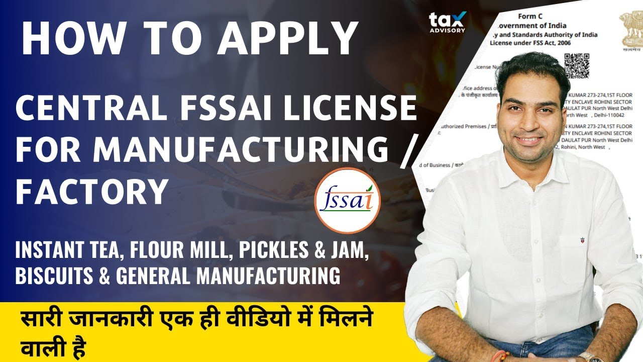 How to Apply FSSAI Central License for Manufacturing in India ...