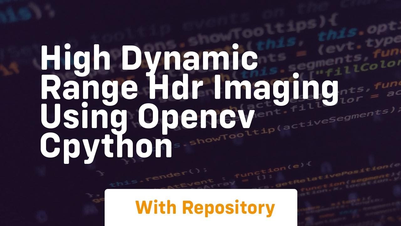 high dynamic range hdr imaging using opencv cpython - YouTube