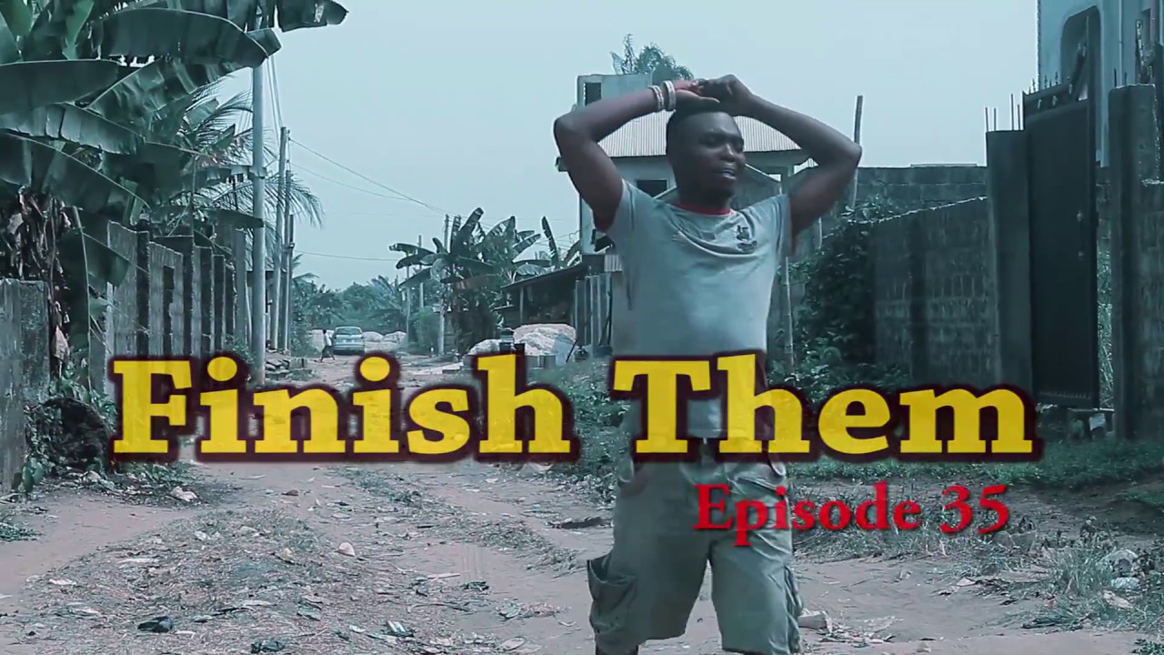 FINISH THEM[Clean House Comedy] Episode 35 - YouTube