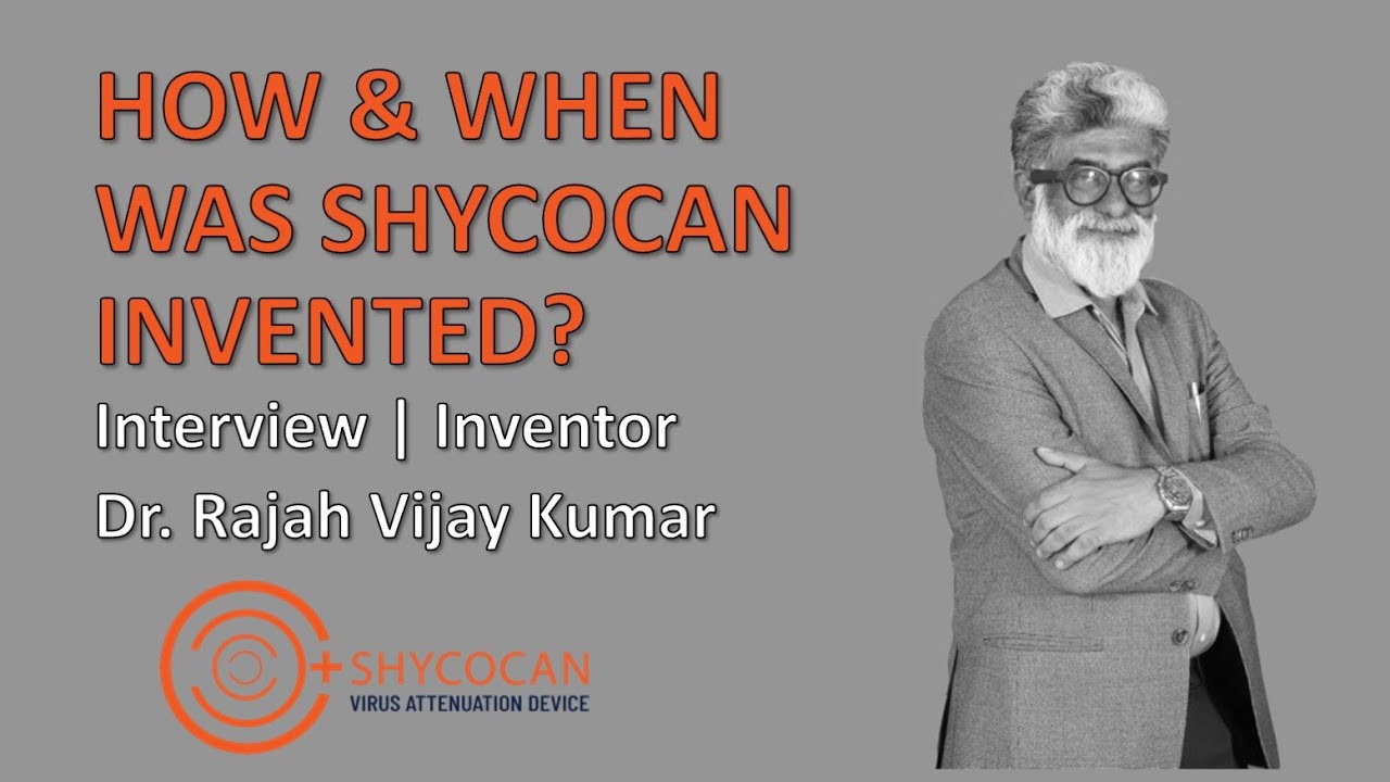 How and When was the Shycocan invented | Dr. Rajah Vijay Kumar ...