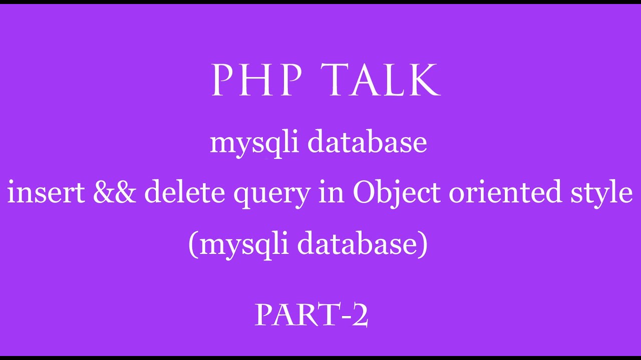 Mysqli Databse In Php Hindi Part 2insert Andand Delete Query Youtube 8463