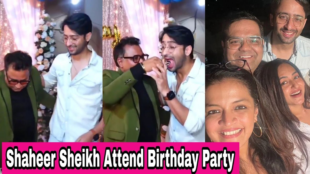 Shaheer Sheikh Attends Birthday Party.. Shaheer Sheikh, Woh To Hai ...