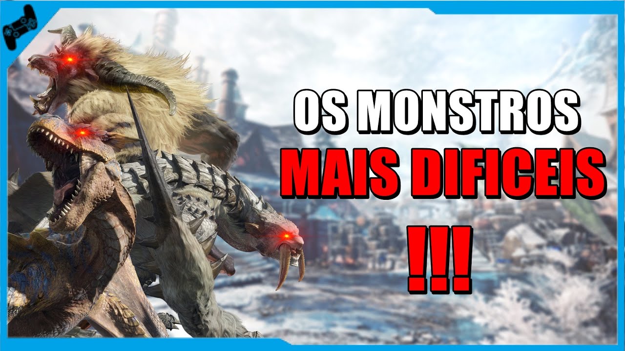Monster Hunter World - TOP 10 Monstros mais Irritantes e DIFÍCEIS do ...