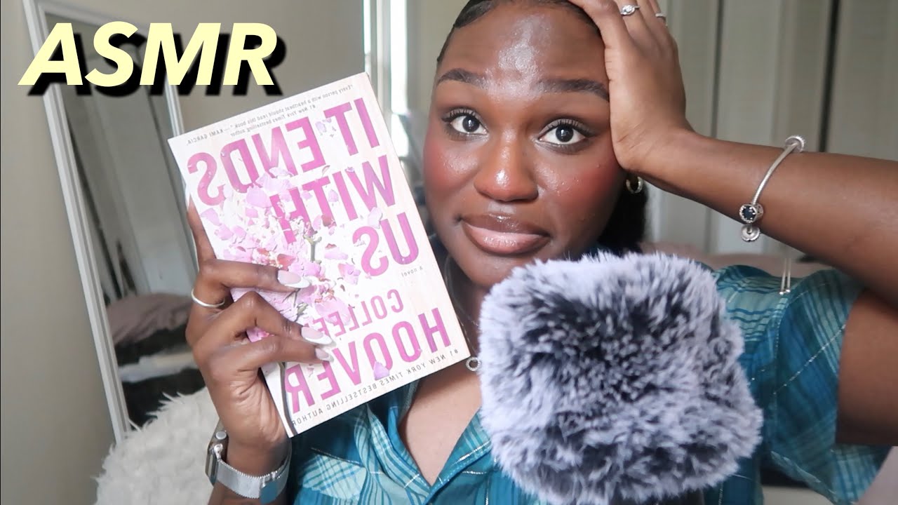 ASMR | Crazy Book Reading: " It Ends With Us" Chapter 9 & 10!!! - YouTube