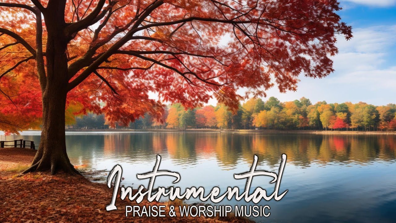 Instrumental Worship Music - Instrumental Music For Worship - Best ...