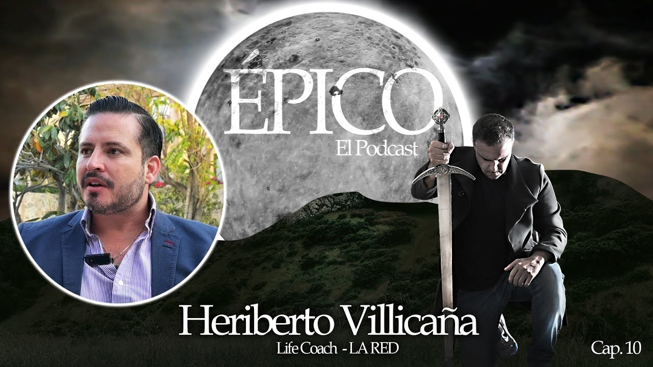 📌CAP.10 – ÉPICO - HERIBERTO VILLICAÑA - YouTube