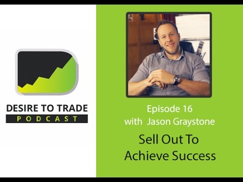 Jason Graystone: Sell Out To Achieve Success In Forex Trading - YouTube