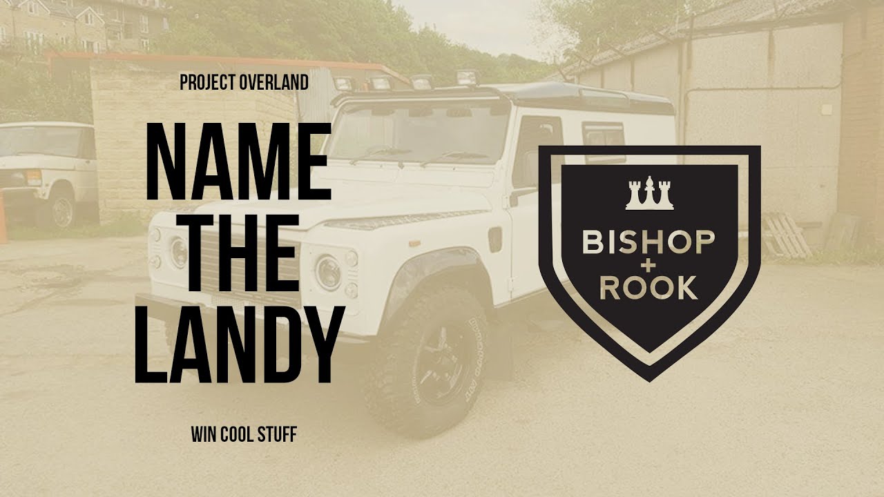 Project Overland - "Name The Landy" - Episode 01 - Bishop+Rook - YouTube