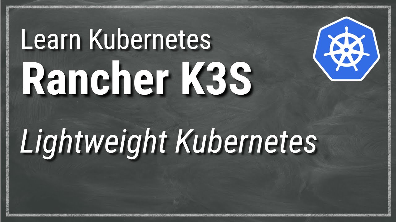 [ Kube 80.1 ] Rancher K3S - Lightweight Kubernetes Distribution - YouTube