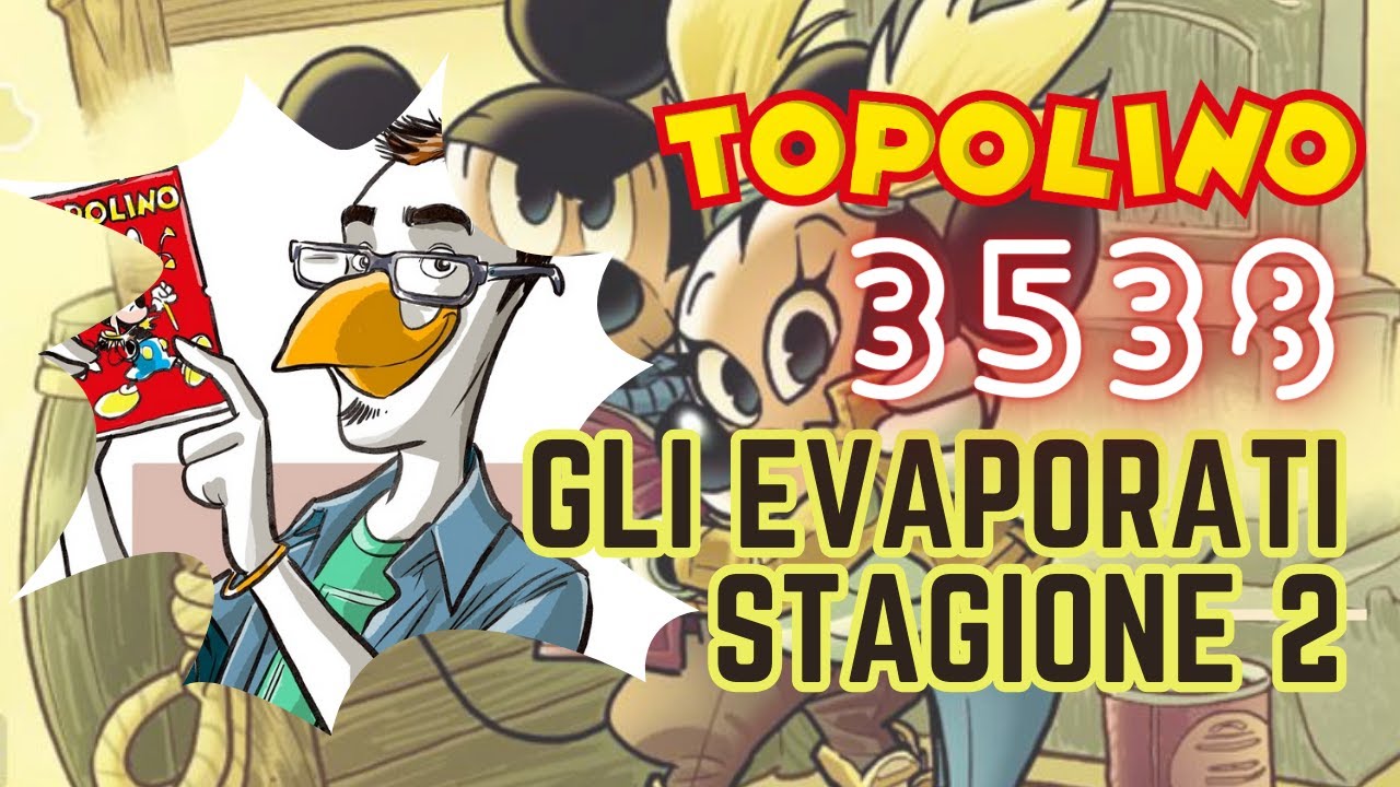 Topolino 3538: gli Evaporati - stagione 2 - YouTube