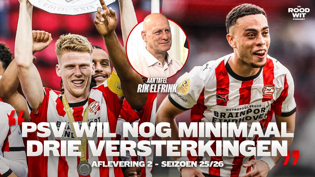 RIK ELFRINK MET HET LAATSTE PSV NIEUWS | PSV WINT SUPERCUP | De Rood ...