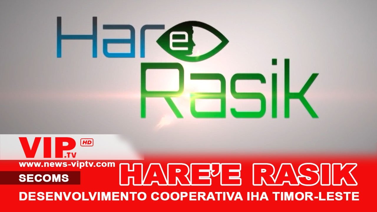 HARE'E RASIK I DESENVOLVIMENTO COOPERATIVA TIMOR LESTE - YouTube