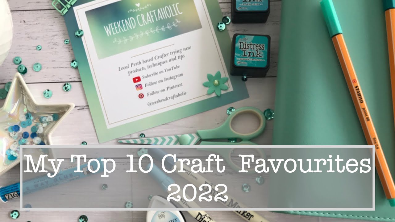 2022 Craft Favourites || My Top 10 Craft Products & Supplies, a mix of ...