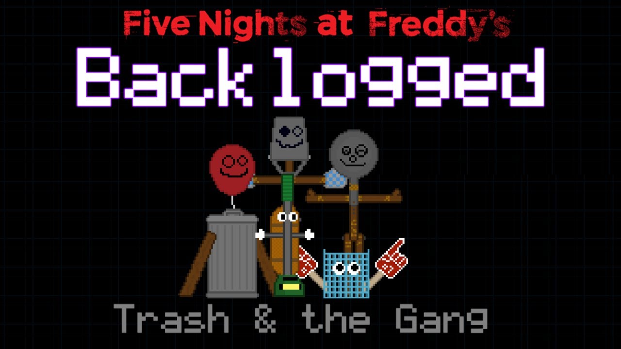 Five Nights at Freddy's: Backlogged - Trash & the Gang Reveal Trailer ...
