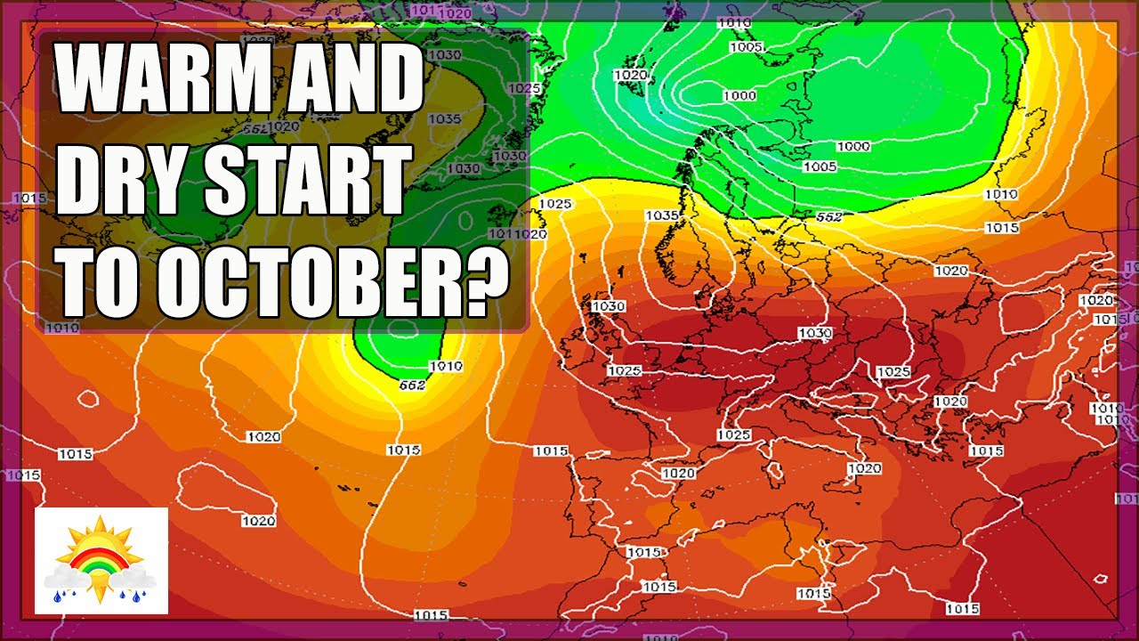 Ten Day Forecast: Warm And Dry Start To October? - YouTube
