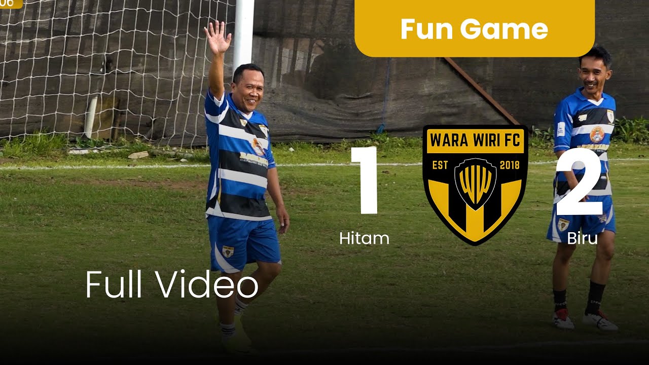 Match 1 | Hitam Vs Biru | Wara-Wiri FC Internal Game | Ikhlasindo ...