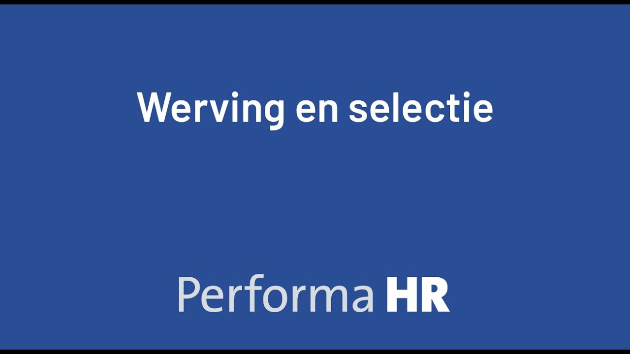 Werving en selectie - YouTube