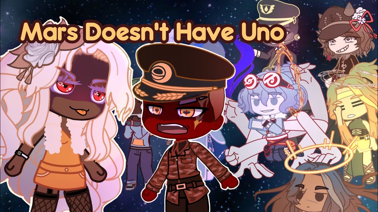 Mars Doesn't Have Uno | Planethumans | Gacha Club Skit °~ - YouTube
