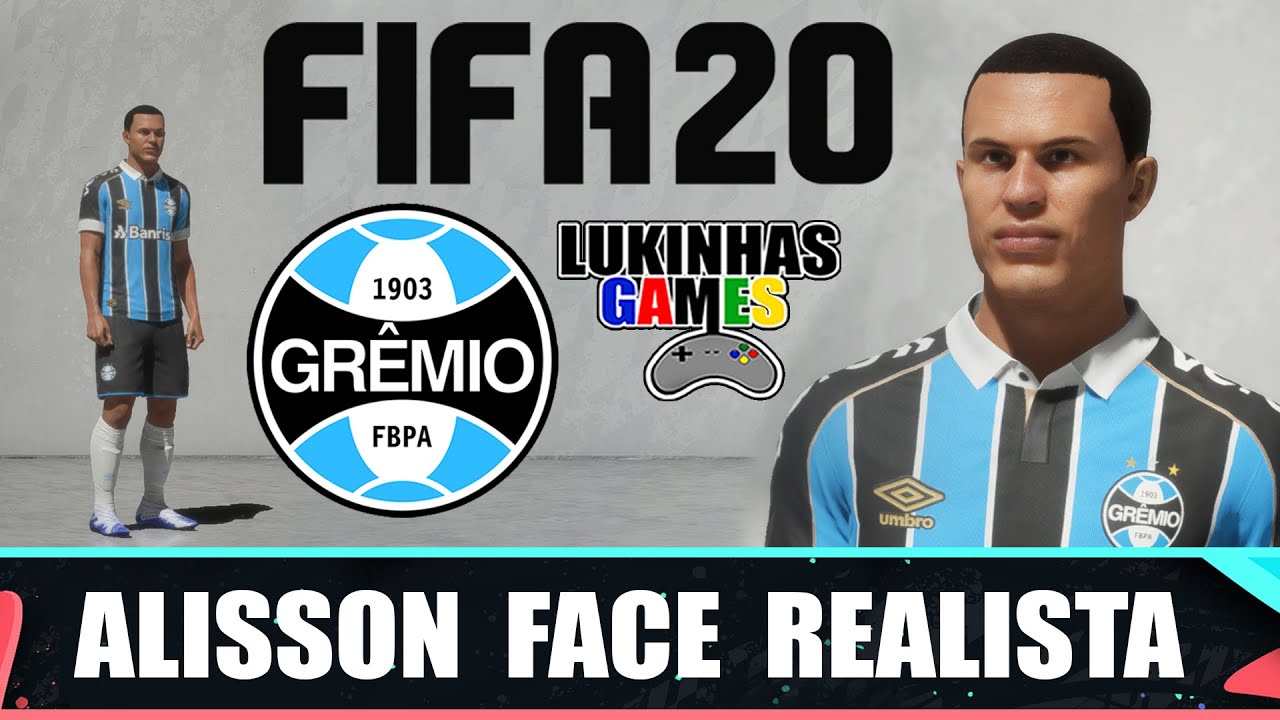 FIFA 20 - ALISSON - GRÊMIO / FACE REALISTA / LOOK ALIKE / HOW TO MAKE ...