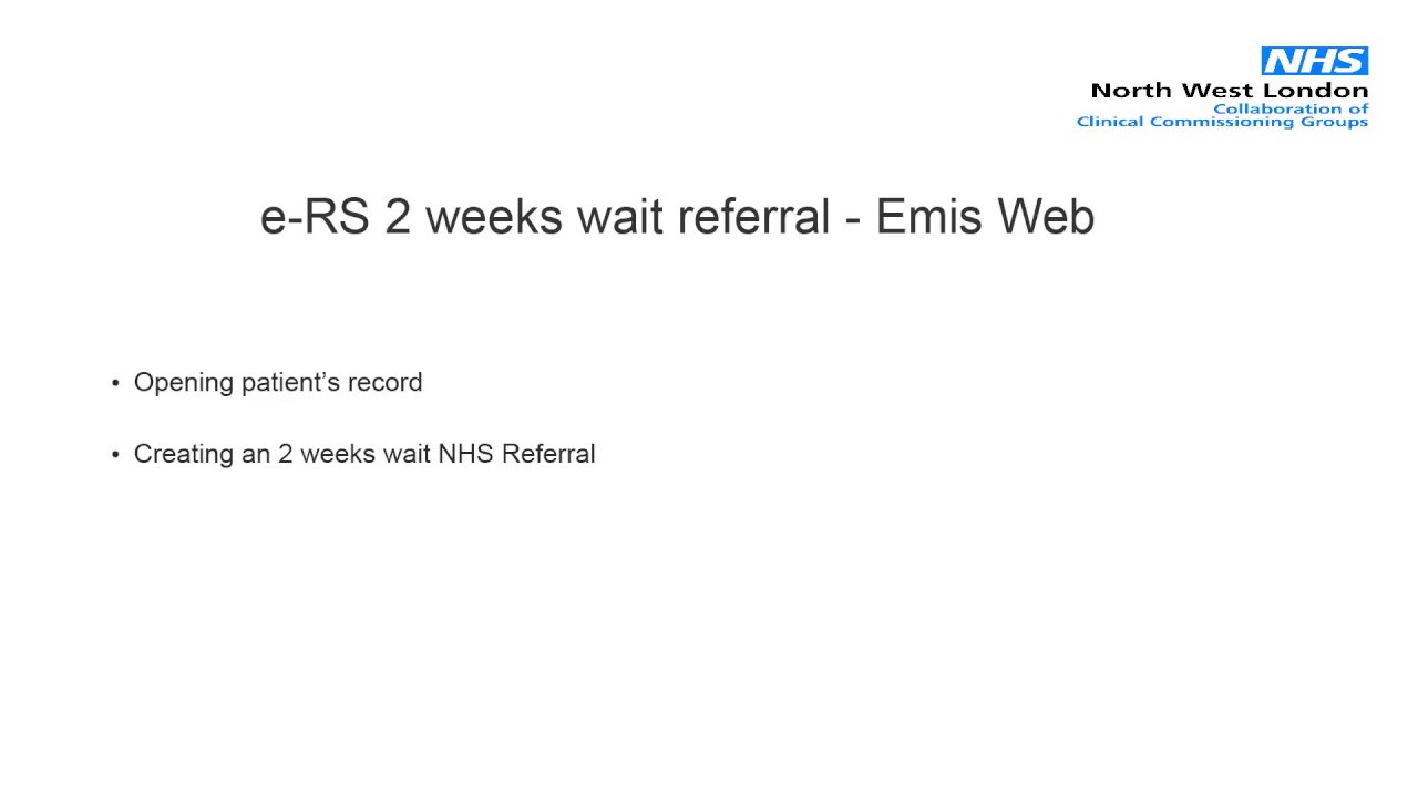 e-RS 2 week wait referral (Emis Web) - YouTube