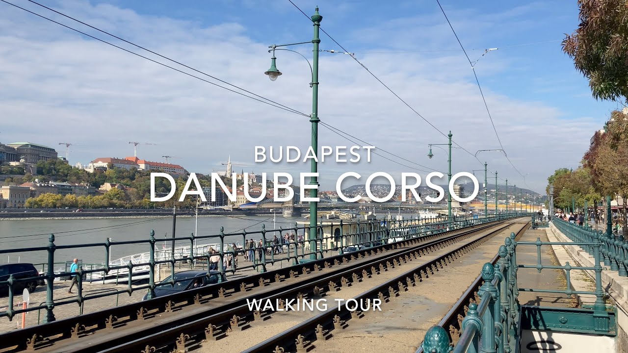 Danube Corso Budapest, Walking Tour [4K] - YouTube