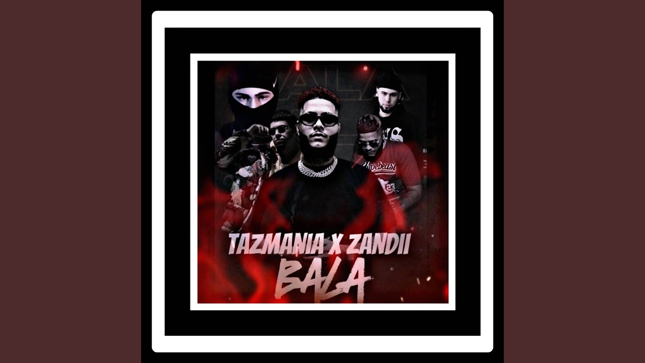 [TAZMANIA] X (ZANDII) Bala• - YouTube