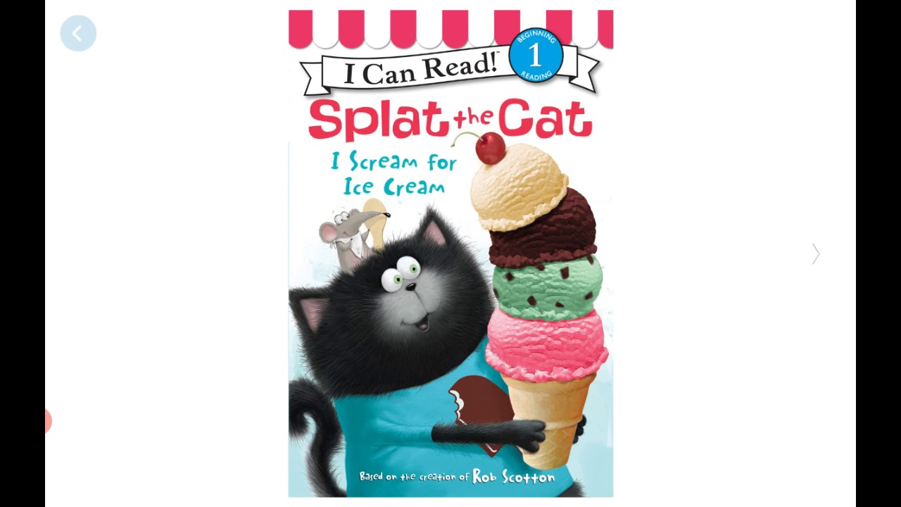 Read Aloud: Splat the Cat I scream for ice cream By Rob Scotton - YouTube