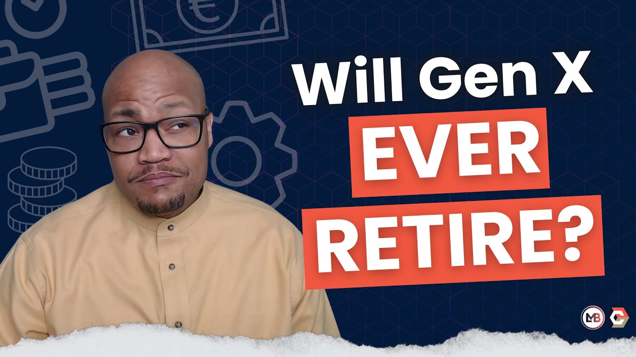Why Retirement Feels Out of Reach for Gen X - YouTube