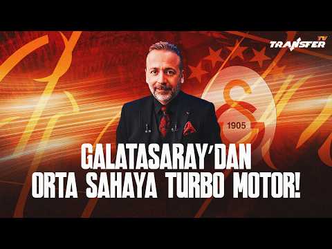 GALATASARAY’DAN ORTA SAHAYA TURBO MOTOR! / ZEKİ UZUNDURUKAN