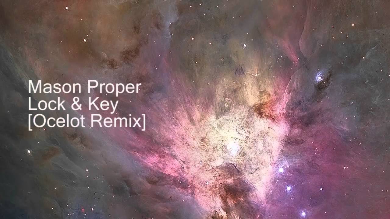 Mason Proper - Lock and Key [Ocelot Remix] Best House Music - YouTube Music