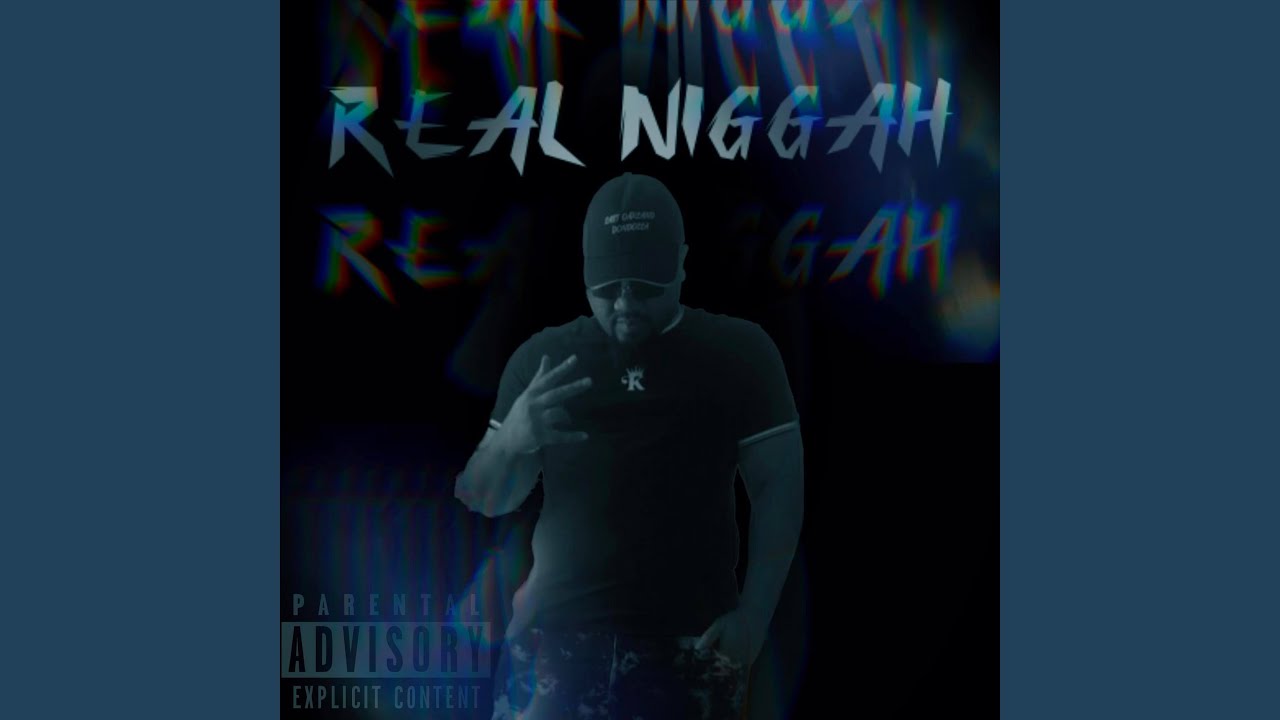Real Niggah - YouTube