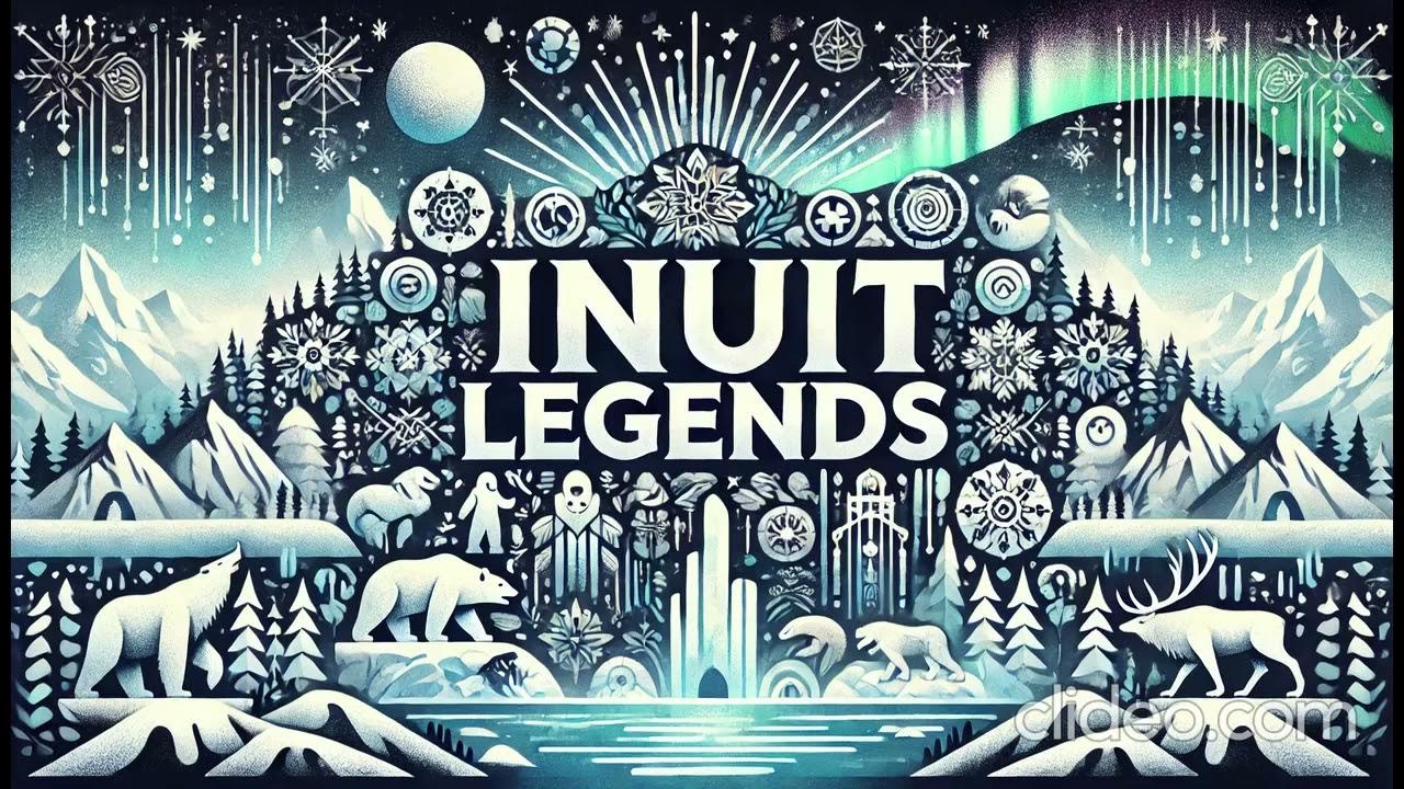 "Unlocking the Dark Secrets of Inuit Myths!" Inuit Legends - YouTube