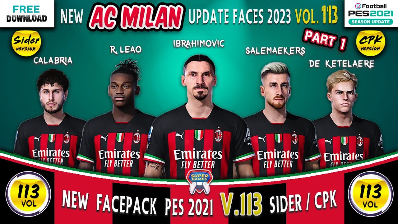PES 2021 | AC MILAN New Facepack 2023 Part 1 v.113 • CPK - SIDER - أوجه ...