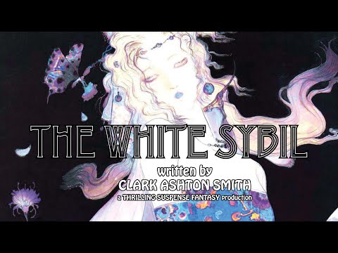 The White Sybil, a Hyperborean tale by Clark Ashton Smith