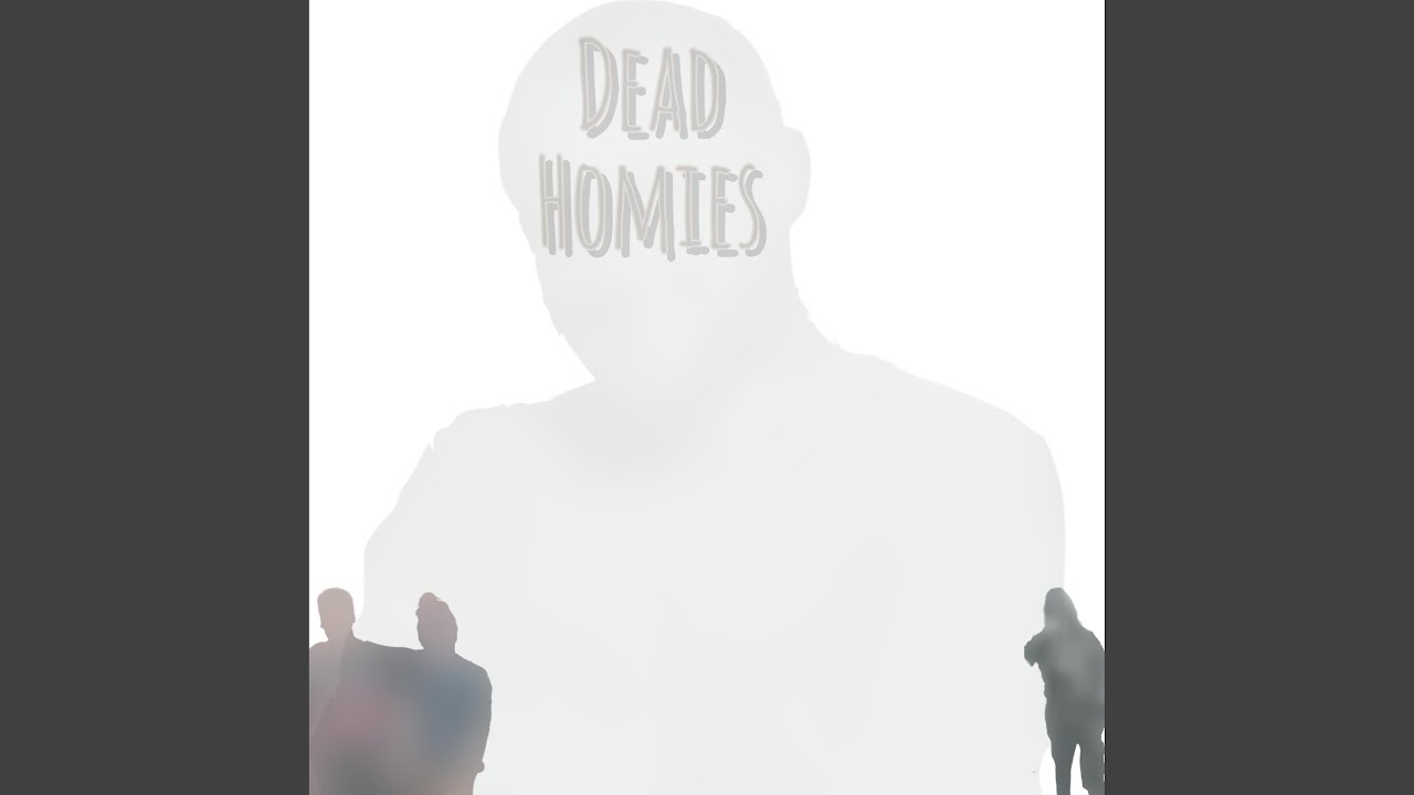 Dead Homies Youtube