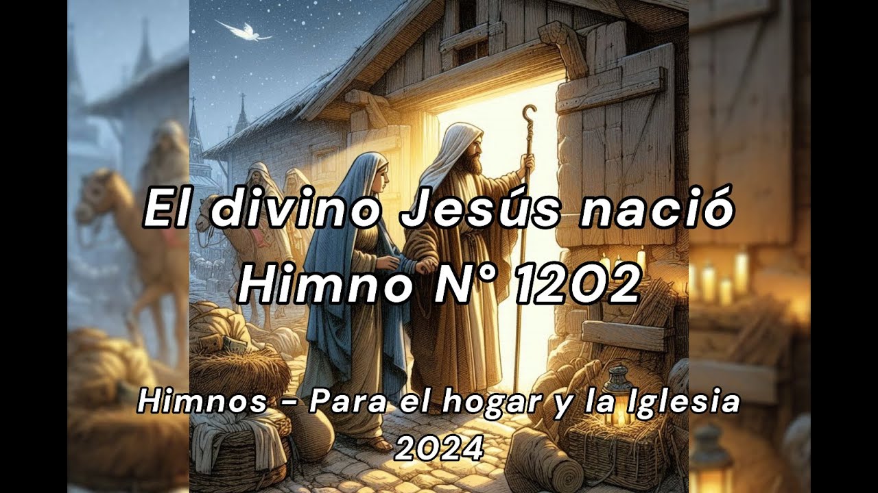 El divino Jesús nació - Himno SUD 1202 con letra - YouTube