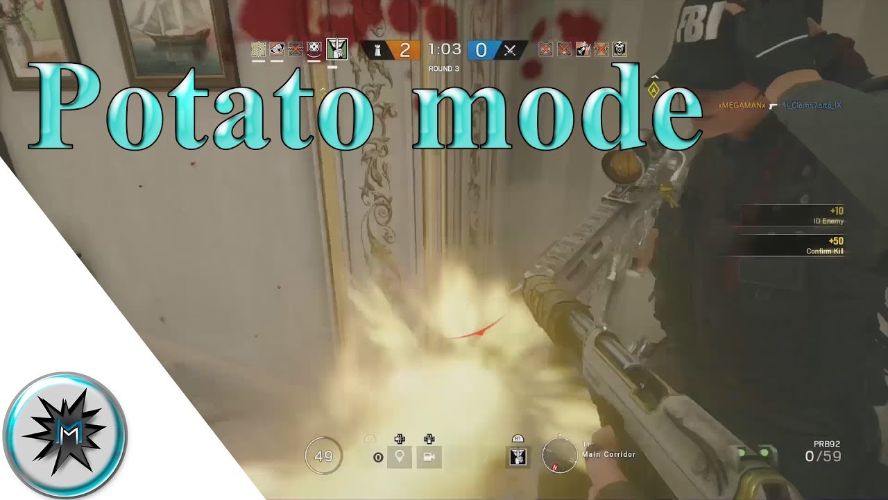 Potato mode - Rainbow 6 Siege - YouTube