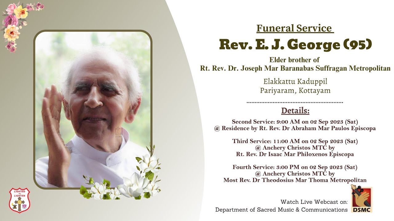 FUNERAL SERVICE | REV. E. J. GEORGE (95) ELAKKATTU KADUPPIL | 02.09.23 ...